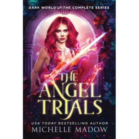 Michelle Madow | Other | The Angel Trials The Complete Series Dark ...